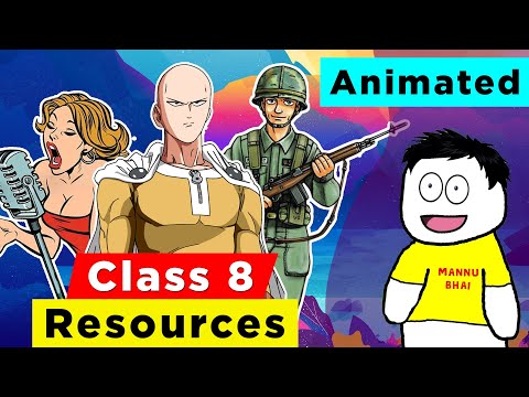 Class 8 Geography Chapter 1 - Resources | Class 8 geography | class 8 resources