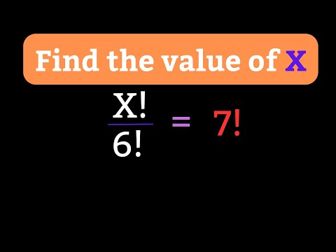 x factorial by 6 factorial equals 7 factorial | Find the value of x