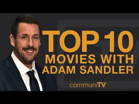 Top 10 Adam Sandler Movies