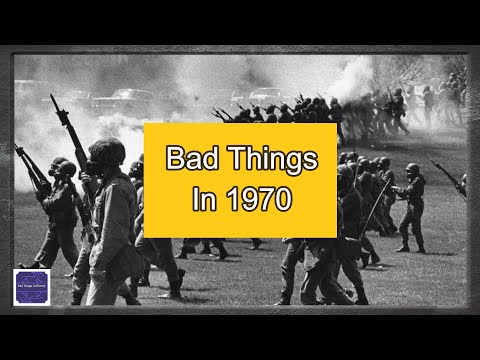 Bad Things Happened In 1970