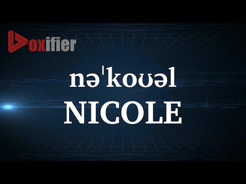 How to Pronunce Nicole in English - Voxifier.com