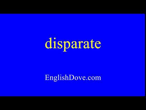 How to pronounce disparate in American English.