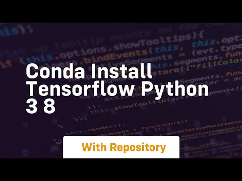 conda install tensorflow python 3 8
