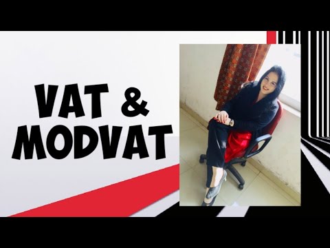 Let's understand VAT & MODVAT