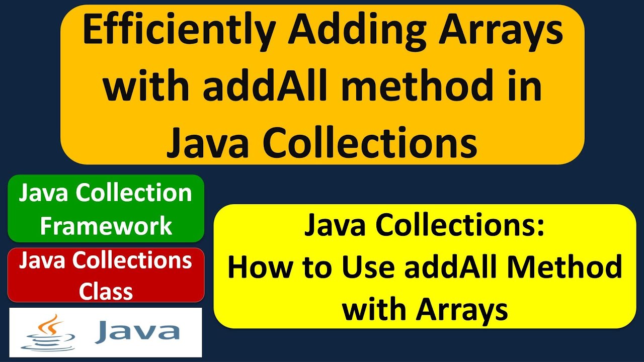 Efficiently Adding Arrays with addAll method in Java Collections | Java Collection Framework