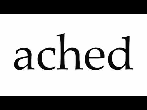 How to Pronounce ached