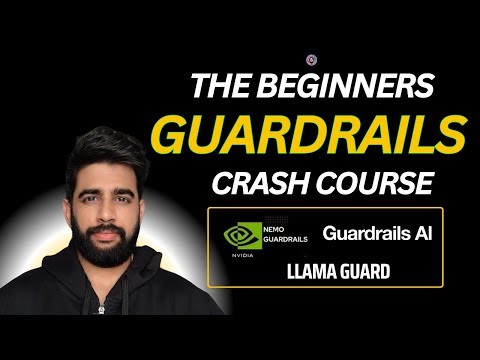 Guardrails Crash Course for Beginners 🛡️🔥