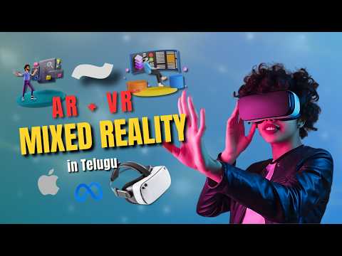 What is Mixed Reality? || AR & VR Technology in Telugu