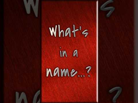 What's in a name?