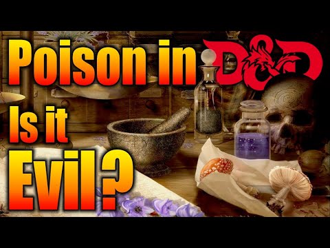 Is Using Poison in D&D Evil!