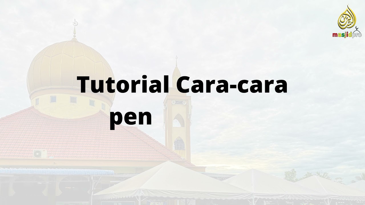 Tutorial pendaftaran Ahli Kariah melalui masjidpro.my