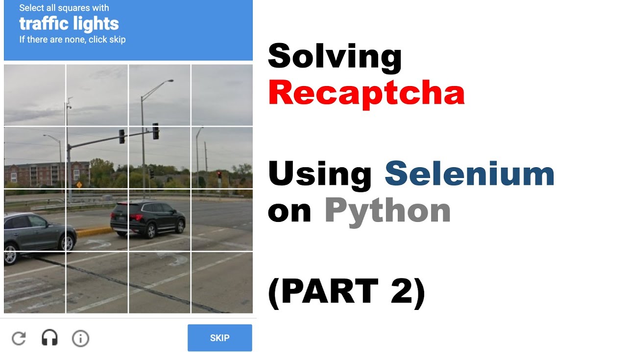 Solving Recaptcha Using Selenium on Python (PART 2)