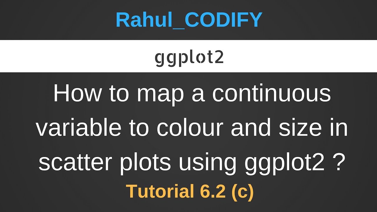 How to map a continuous variable to scatter plot ? [R Data Science Tutorial 6.2(c)]