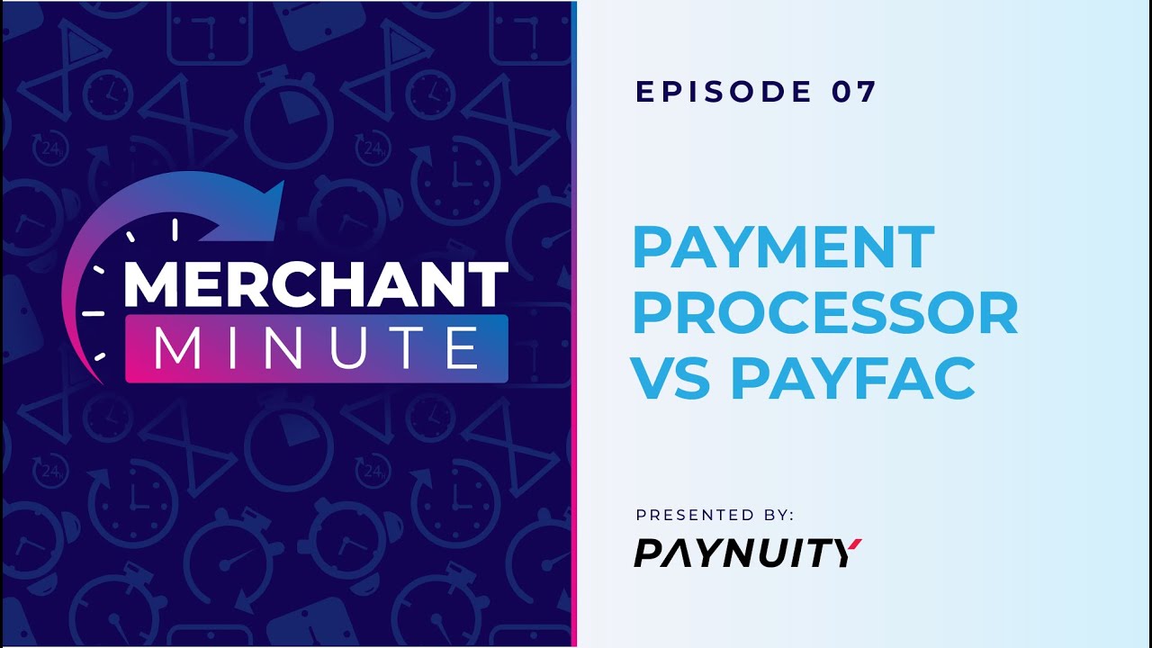 Payments Processor vs PayFac