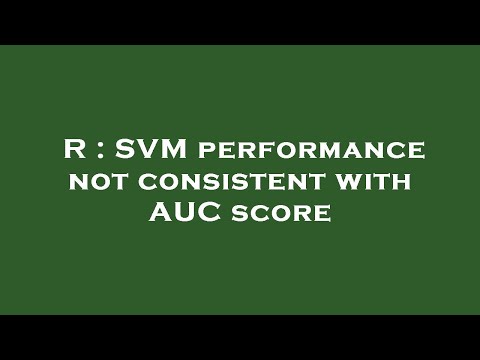 R : SVM performance not consistent with AUC score
