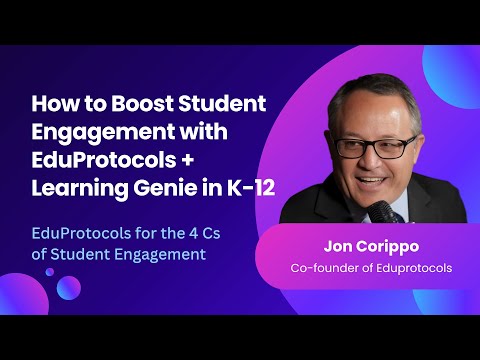 How to Boost Student Engagement with EduProtocols + Learning Genie in K-12 | Jon Corippo