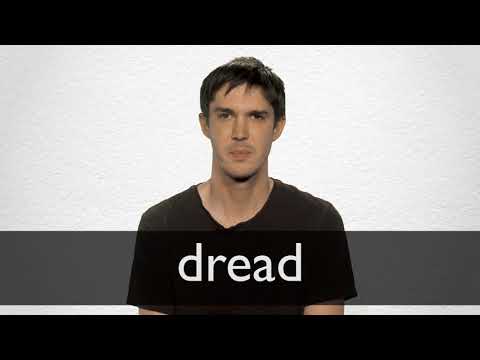 DREAD - 含义与翻译 | 柯林斯英语词典