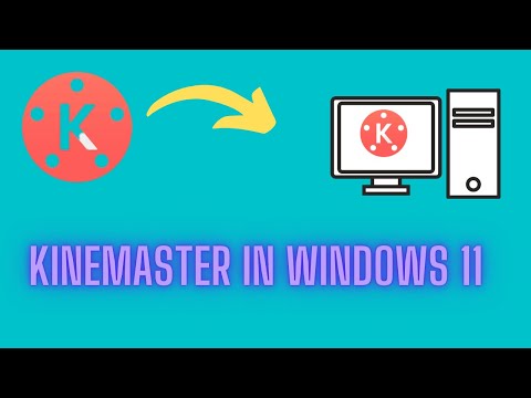 How To Install KineMaster In Windows 11
