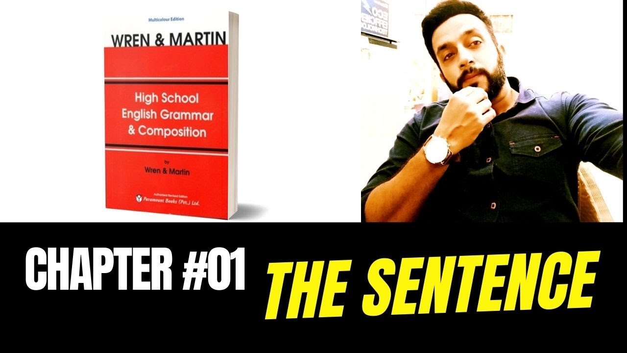Chapter # 01 Wren and Martin |THE SENTENCE| |ENGLISH GRAMMAR SERIES| KNOWNHUB-CSS MATERIAL