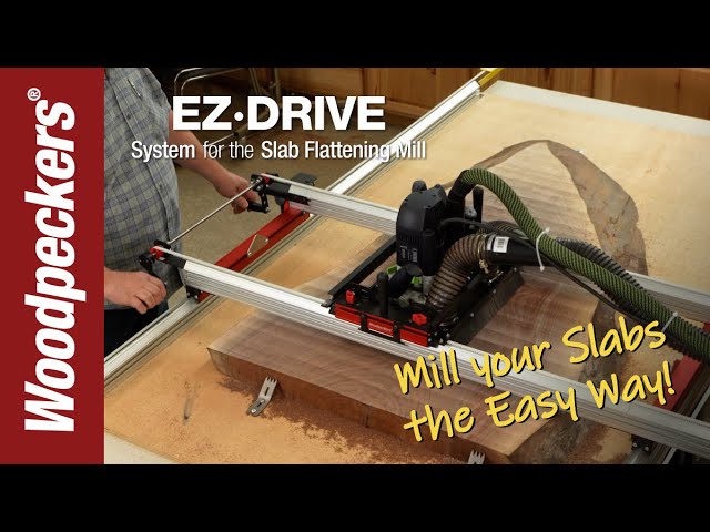 Woodpeckers Extended Slab Flattening Mill-PRO + EZ-Drive System ...