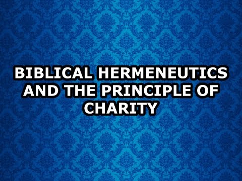 Biblical Interpretation and the Principle of Charity