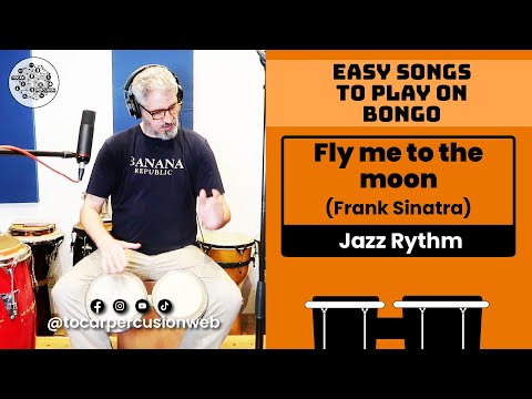 Easy Songs to play on the bongo | Fly me to the Moon (Frank Sinatra) - Jazz Rhythm #bongo #songs