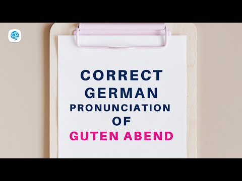How to pronounce 'Guten Abend' (Good Evening) in German? | German Pronunciation
