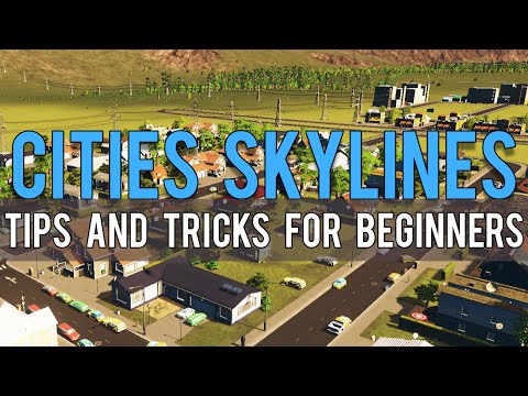 Cities Skylines – Tips and Tricks for Beginners! Pt. 1 – alskling