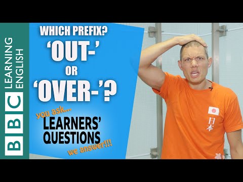 The prefixes 'out-' and 'over-' - Learners' Questions
