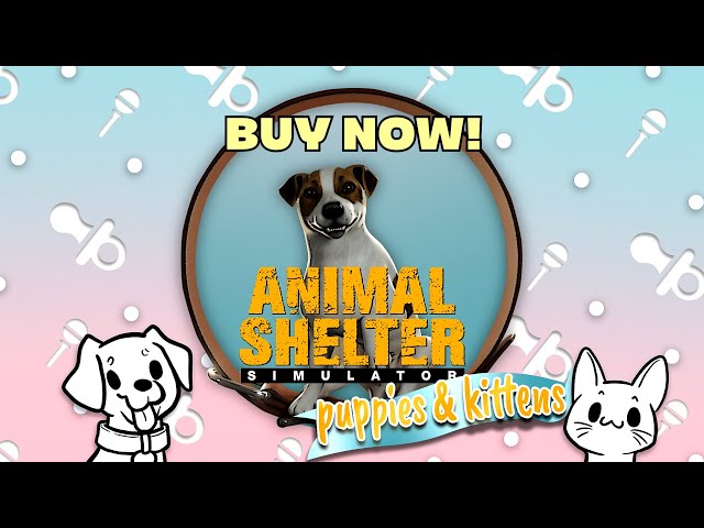 Buy Cheap Animal Shelter - Puppies & Kittens DLC - Electronic First