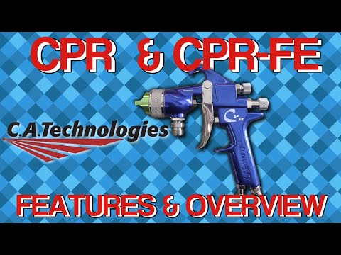 C.A. Technologies CPR & CPR-FE Spray Gun Overview