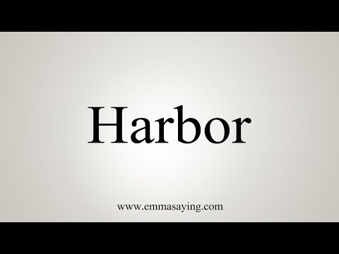How To Say Harbor