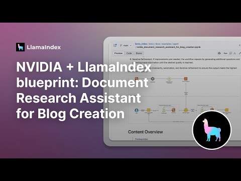 NVIDIA + LlamaIndex blueprint: Document Research Assistant for Blog Creation