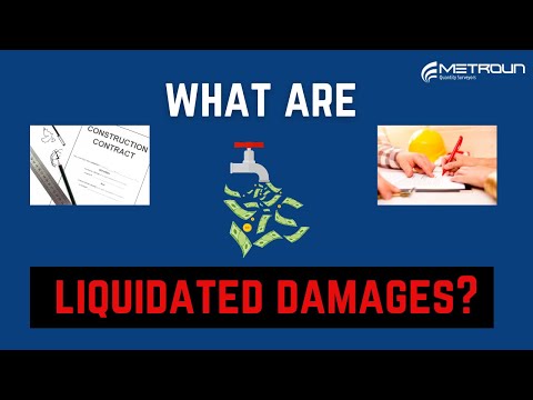 What Are Liquidated Damages (LADs)