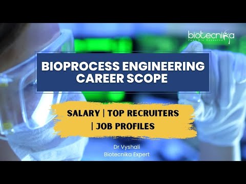 Bioprocess Engineering Career Scope | Salary | Top Recruiters | Job Profiles