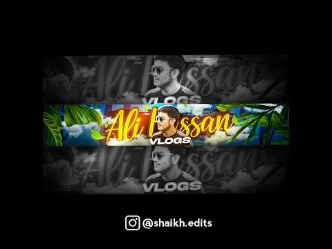 "BANNER FOR VLOG CHANNEL📸" #shaikhedits #vlogs #youtube #photoshop