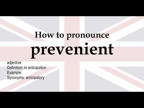 How to pronounce 'prevenient' + meaning