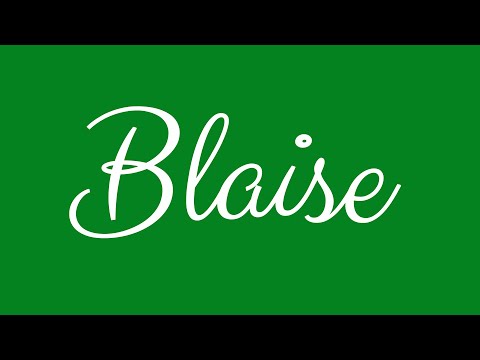 Learn how to Sign the Name Blaise Stylishly in Cursive Writing