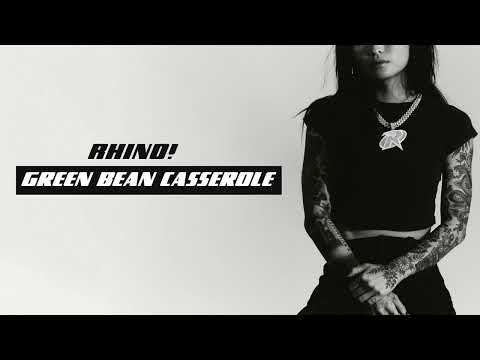 Rhino! - green bean casserole (Official Audio)