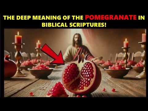 THE DEEP MEANING OF THE POMEGRANATE IN BIBLICAL SCRIPTURES!