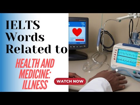 Top IELTS Words Related to HEALTH AND MEDICINE: ILLNESS for Writing and Speaking