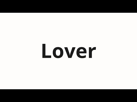 How to pronounce Lover
