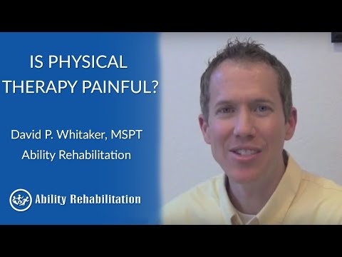 Is Physical Therapy Painful? | Ability Rehabilitation