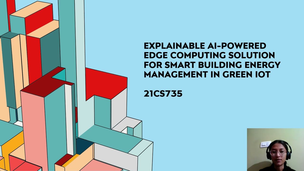 Explainable AI powered Edge Computing Solution for Smart Building using green IOT || IOT