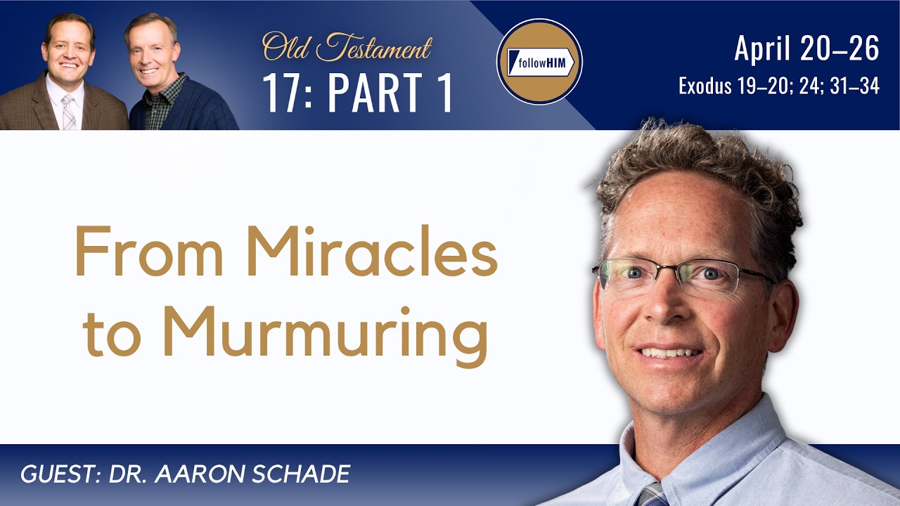 Exodus 19–20; 24; 31–34 Part 1 • Dr. Aaron Schade • April 20-26 • Come, Follow Me