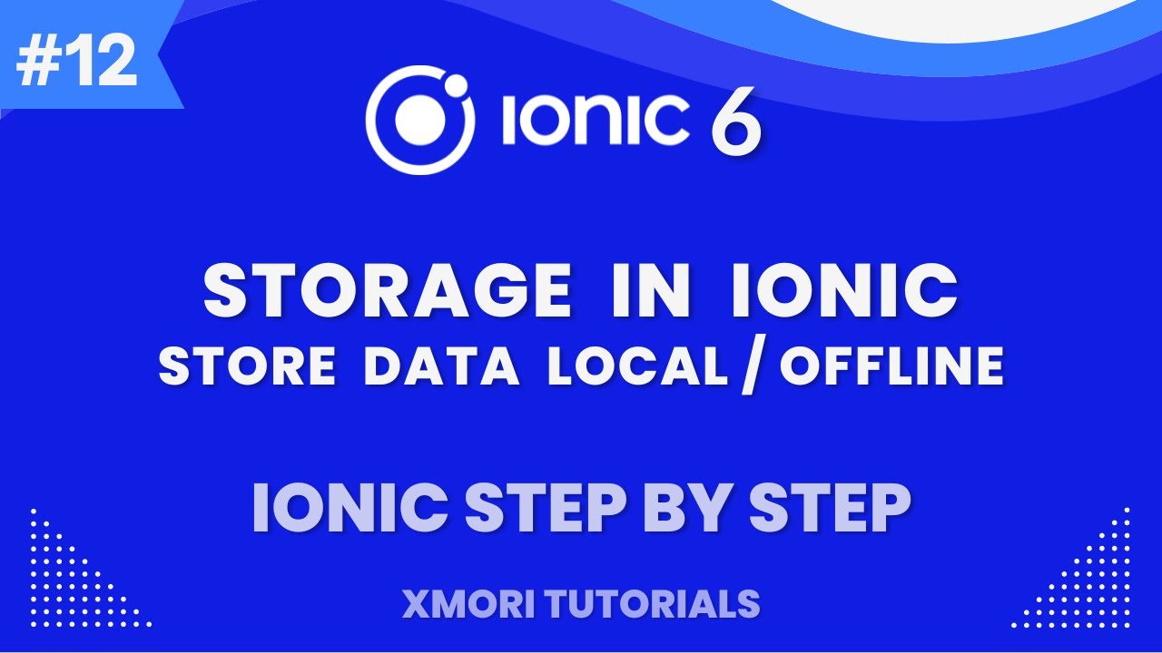Local Storage in ionic [Ionic 6 Step By Step #12] #xmori_tutorials