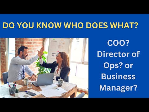 Differences Between Director Of Operations, COO, Business Manager ❘ Scaling for Success