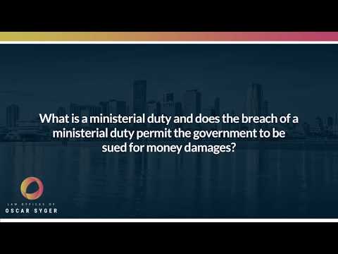 What is a ministerial duty and does the breach of a ministerial duty permit the government...