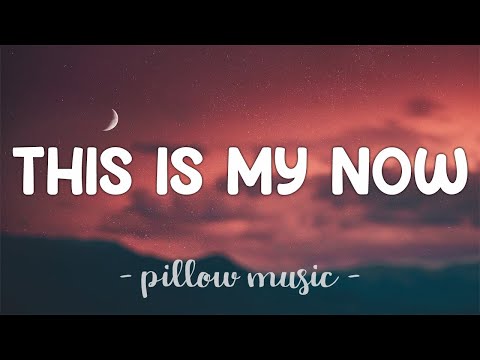 This Is My Now - Jordin Sparks (Lyrics) 🎵