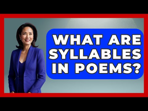What Are Syllables In Poems? - Tales And Texts